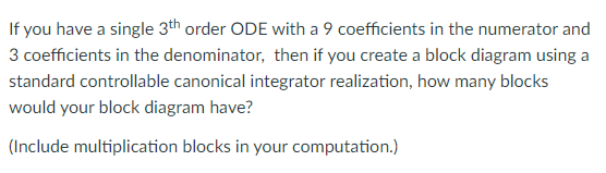 Solved If you have a single 3th order ODE with a 9 | Chegg.com