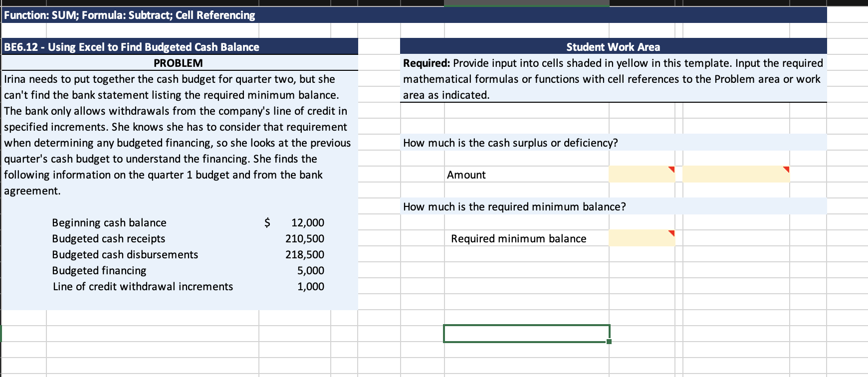 Solved Function: SUM; Formula: Subtract; Cell | Chegg.com