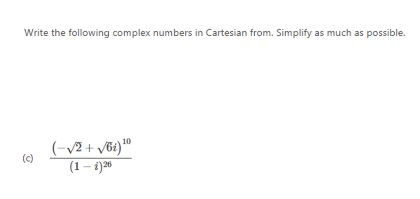 Solved Write The Following Complex Numbers In Cartesian 