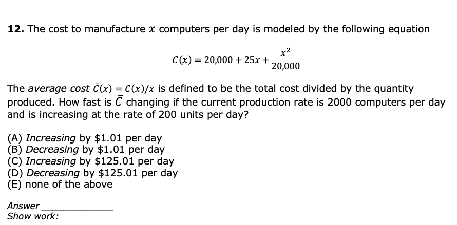 Solved 12. The cost to manufacture x computers per day is | Chegg.com