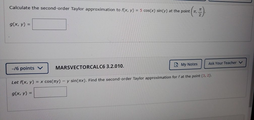 Solved Calculate the second-order Taylor approximation to | Chegg.com
