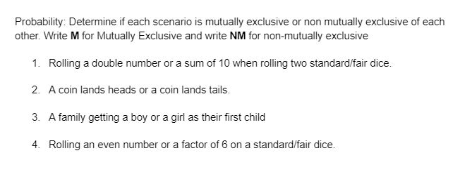 Solved Probability: Determine if each scenario is mutually | Chegg.com