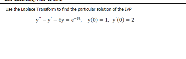 Solved Use the Laplace Transform to find the particular | Chegg.com