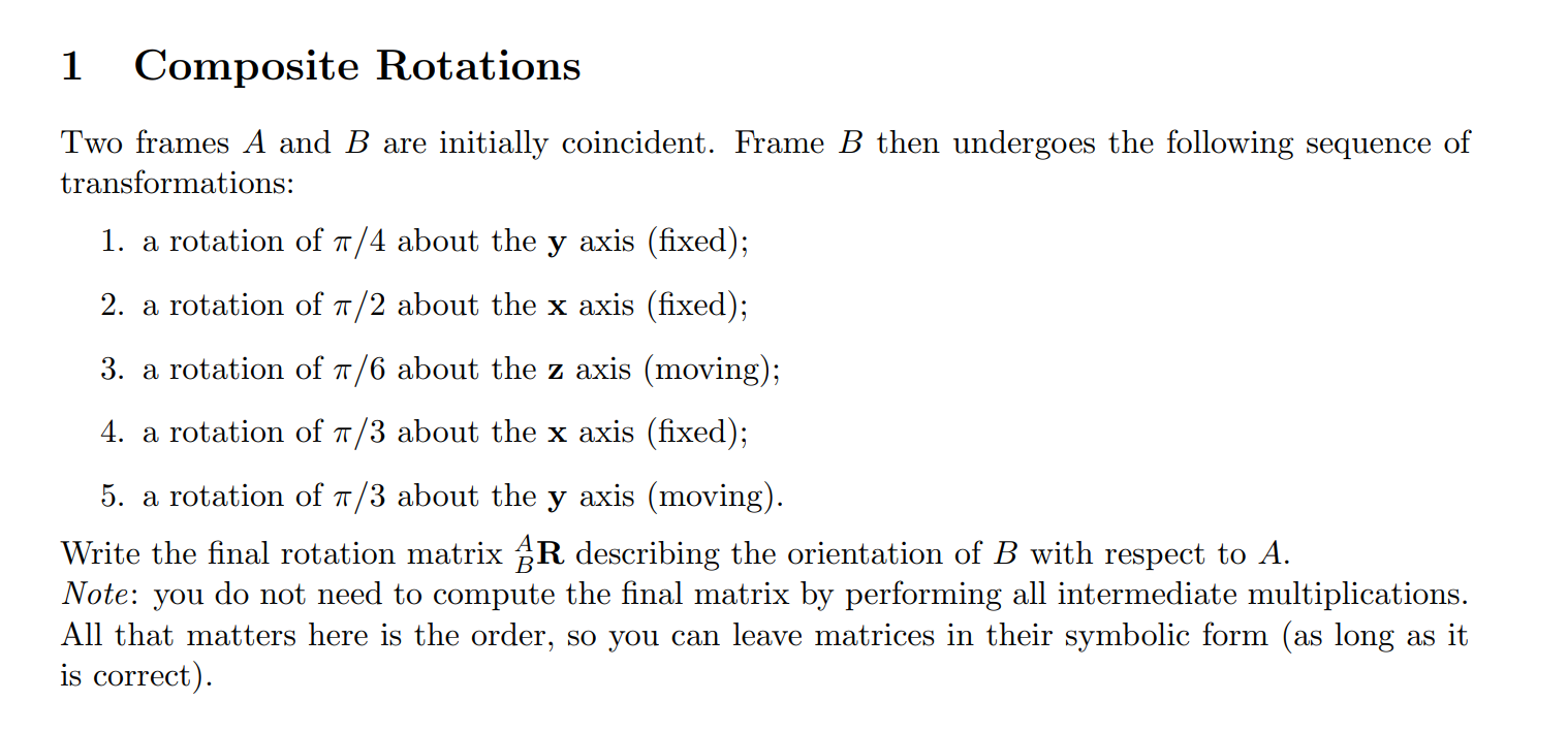 Solved 1 Composite Rotations Two frames A and B are | Chegg.com