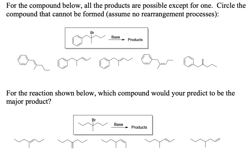 Solved For the compound below, all the products are possible | Chegg.com