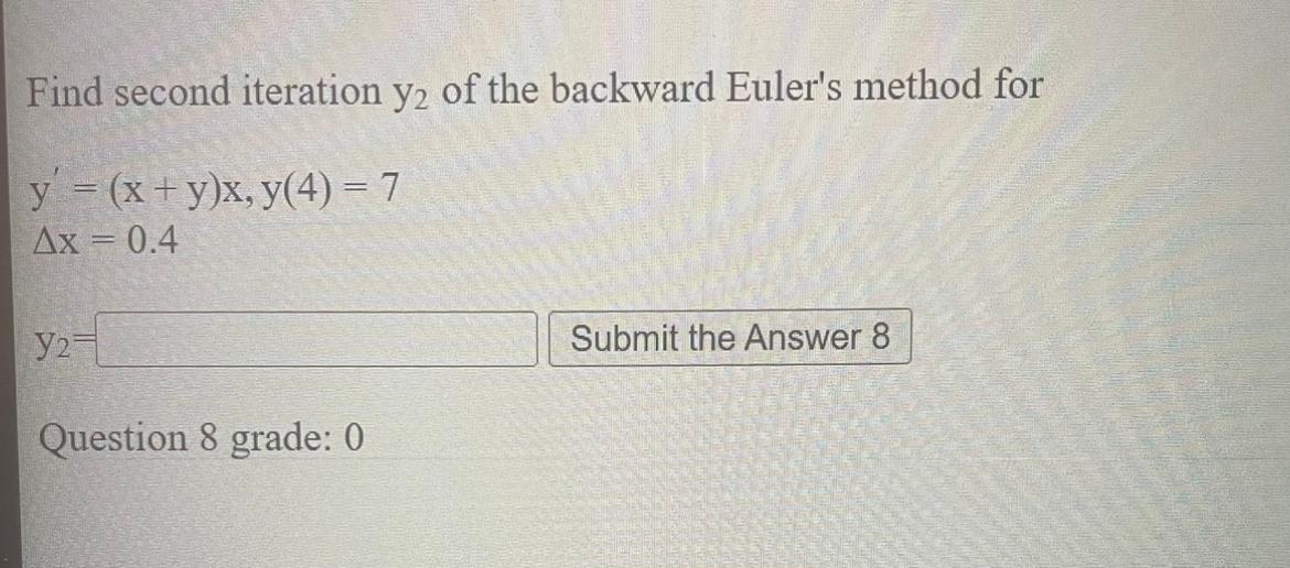 Solved Find second iteration y2 of the backward Euler's | Chegg.com