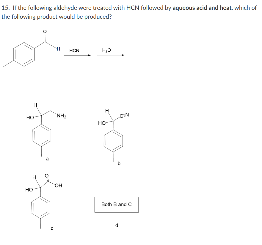 Solved 15. If the following aldehyde were treated with HCN | Chegg.com