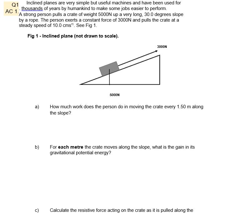 Q1Inclined planes are very simple but useful machines | Chegg.com