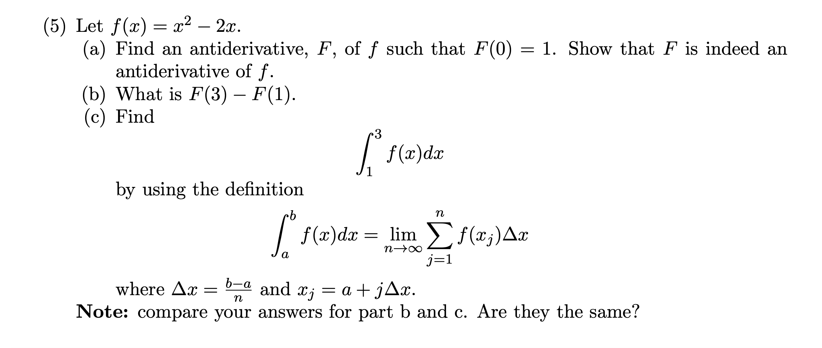 Solved (5) Let f(x)=x2−2x. (a) Find an antiderivative, F, of | Chegg.com Solved (5) Let f(x)=x2−2x. (a) Find an antiderivative, F, of | Chegg.com
