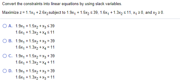 Solved Convert the constraints into linear equations by | Chegg.com