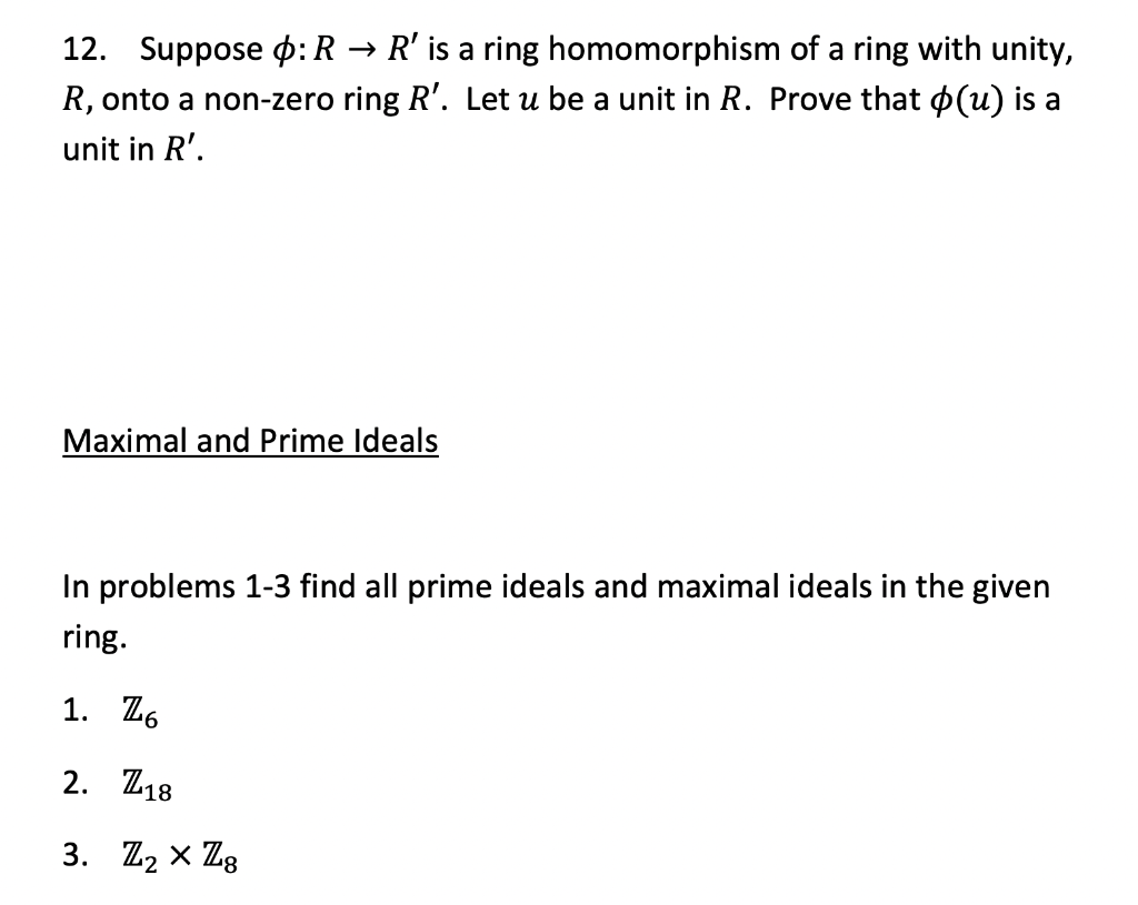 Solved 12. Suppose º: R → R' is a ring homomorphism of a | Chegg.com