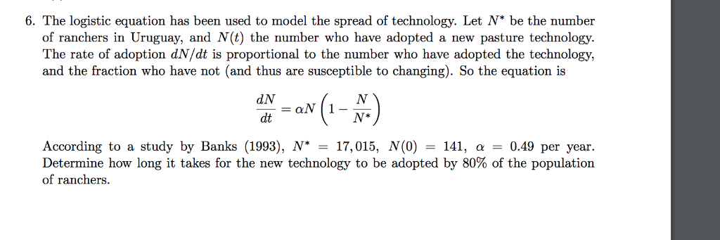 Solved 6. The logistic equation has been used to model the | Chegg.com