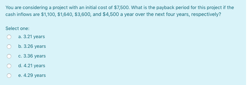 Solved You are considering a project with an initial cost of | Chegg.com