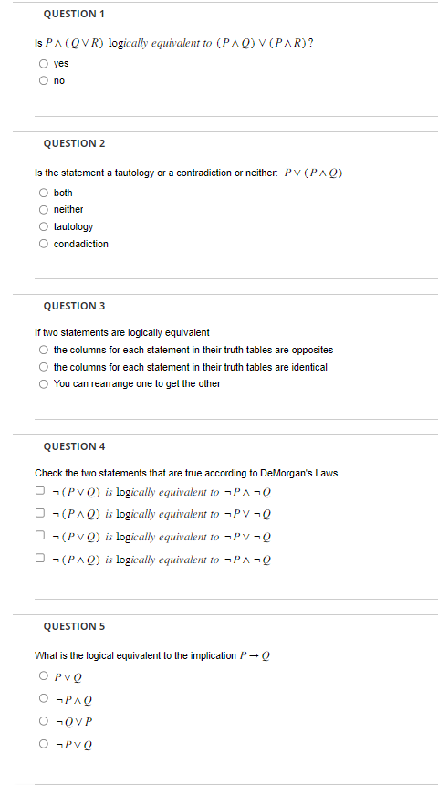 Solved Is P∧(Q∨R) logically equivalent to (P∧Q)∨(P∧R) ? yes | Chegg.com