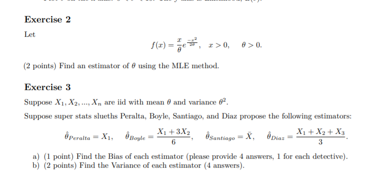 Solved Exercise 2 Let e >0, (2 points) Find an estimator of | Chegg.com