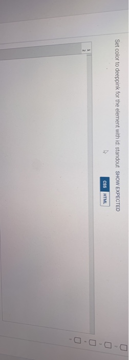 Solved Set Color To Deeppink For The Element With Id