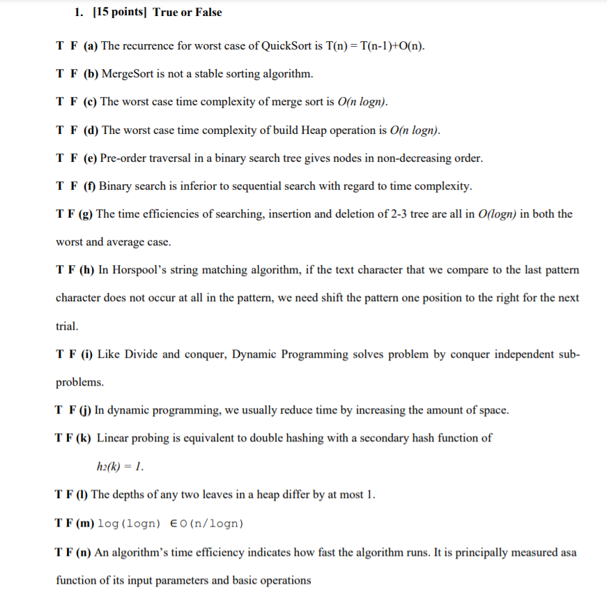 Solved 1. [15 points] True or False TF (a) The recurrence | Chegg.com