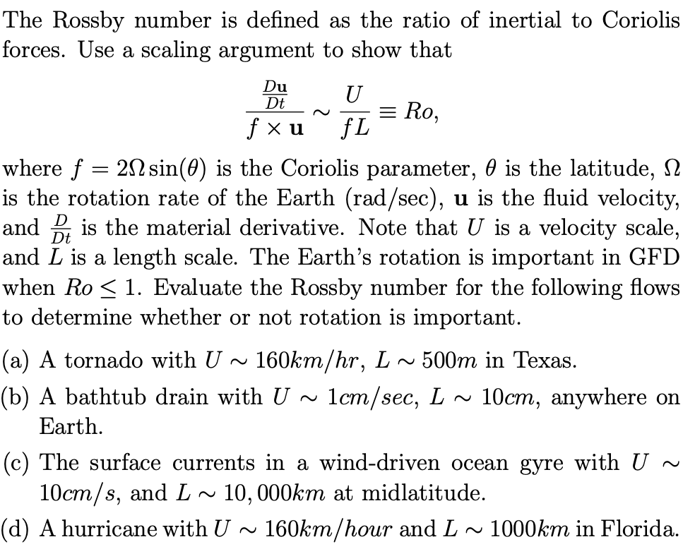 The Rossby number is defined as the ratio of inertial | Chegg.com