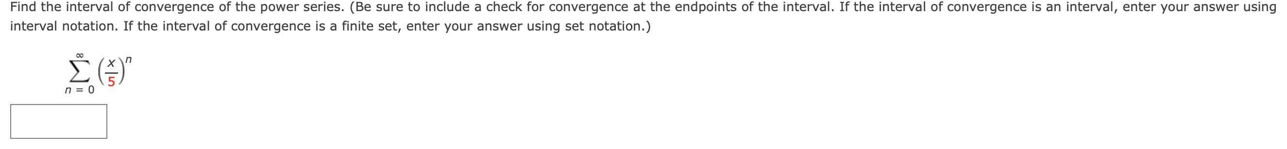 Solved interval notation. If the interval of convergence is | Chegg.com