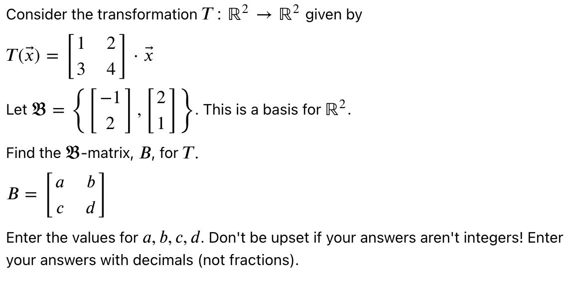 Solved Consider the transformation T:R2→R2 given by | Chegg.com