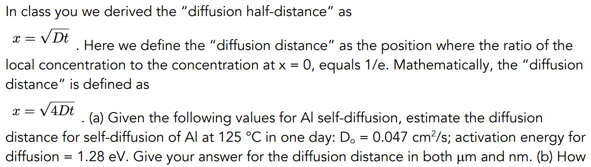 Solved In class you we derived the "diffusion half-distance" | Chegg.com