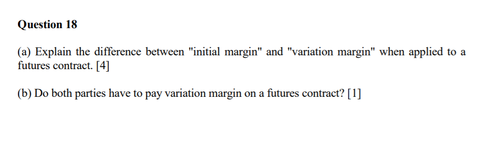 Solved Question 18 (a) Explain the difference between | Chegg.com