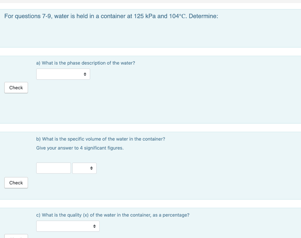 Solved For questions 7−9, water is held in a container at | Chegg.com