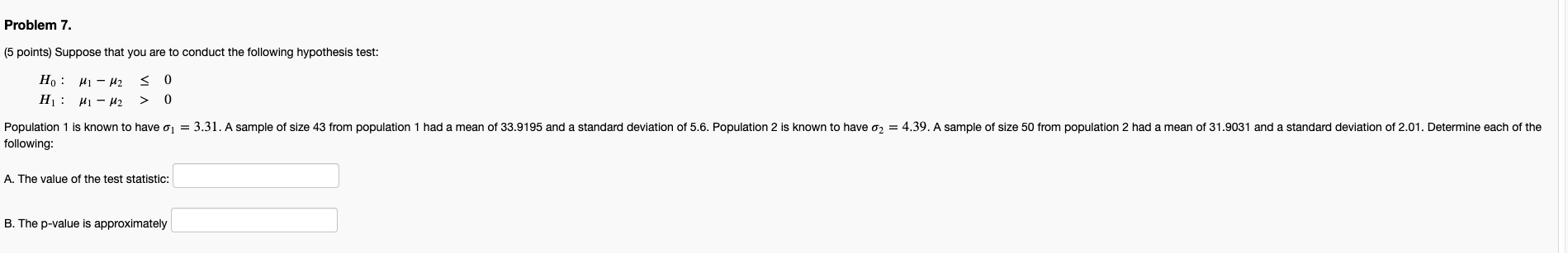 Solved (5 points) Suppose that you are to conduct the | Chegg.com