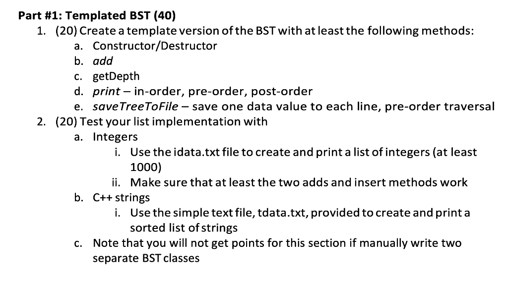 Part #1: Templated BST (40) 1. (20) Create a template | Chegg.com