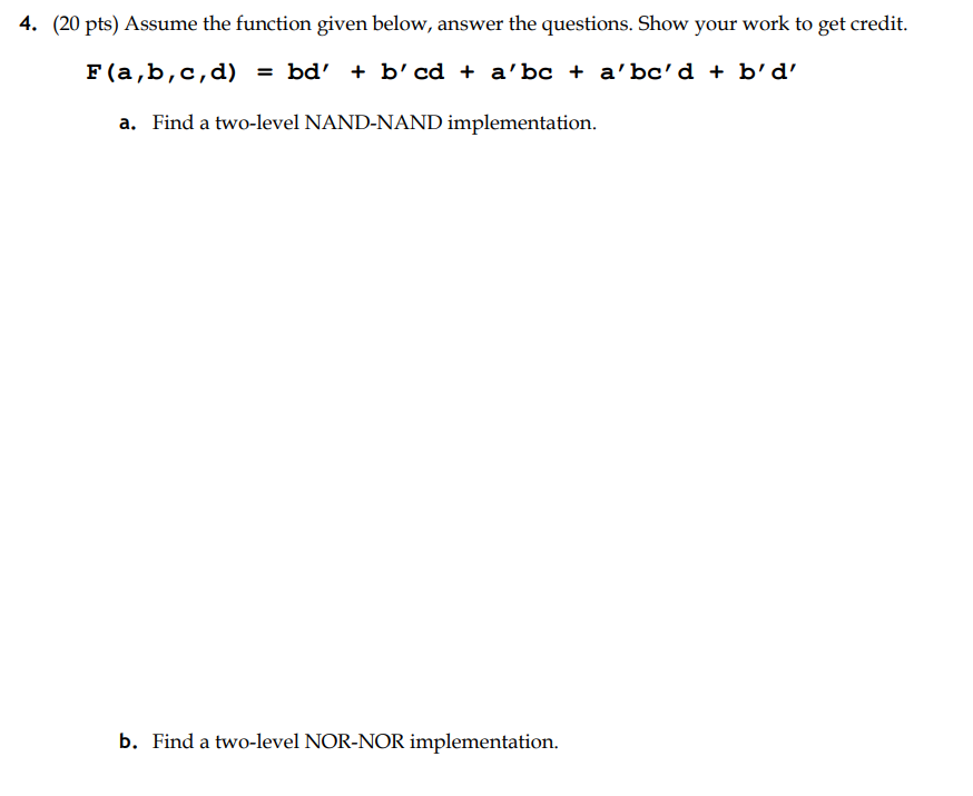 Solved F(a,b,c,d)=bd′+b′cd+a′bc+a′bc′d+b′d′ a. Find a | Chegg.com