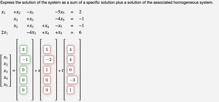 Solved Express the solution of the system as a sum of a | Chegg.com