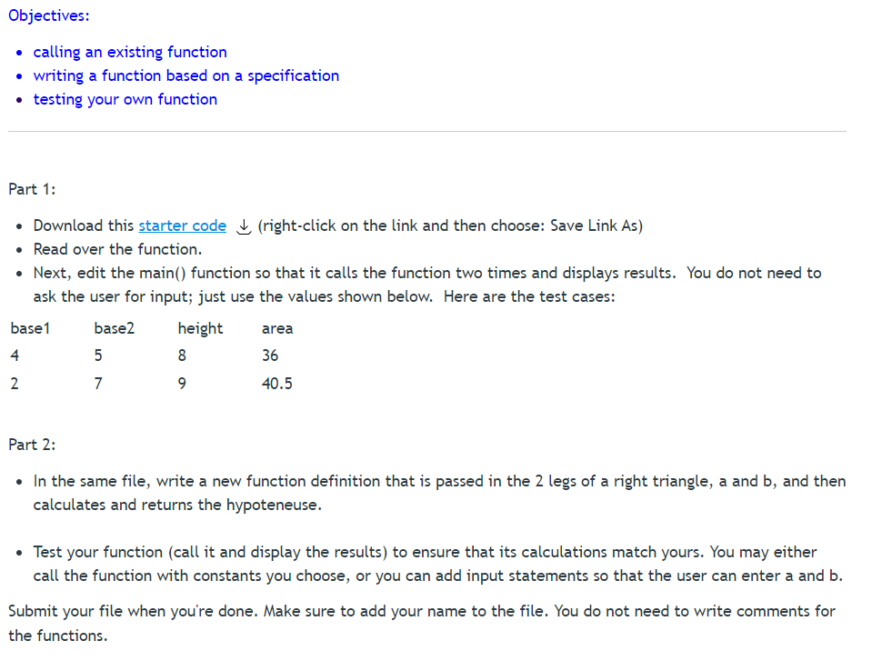 Solved Objectives: • calling an existing function • writing | Chegg.com