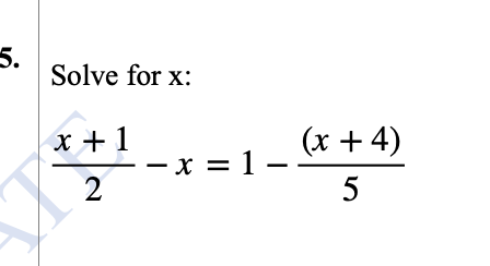 Solved Solve for x : 2x+1−x=1−5(x+4) | Chegg.com