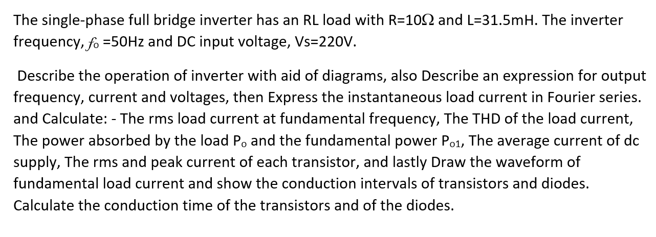 Solved The single-phase full bridge inverter has an RL load | Chegg.com