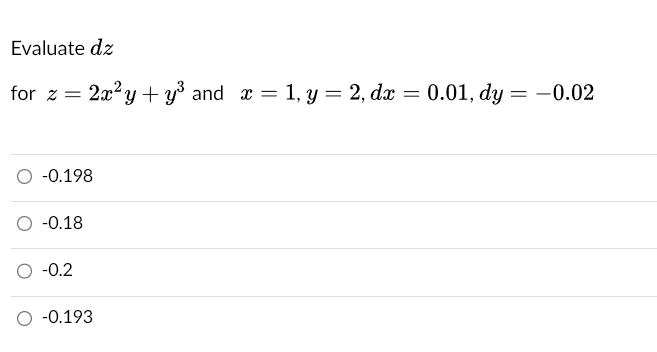 Solved Evaluate dz for z=2x2y+y3 and | Chegg.com