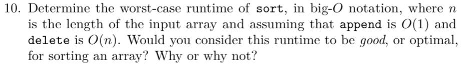 Solved 10. Determine the worst-case runtime of sort, in | Chegg.com