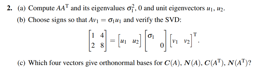 Solved (a) Compute AAT and its eigenvalues σ12,0 and unit | Chegg.com