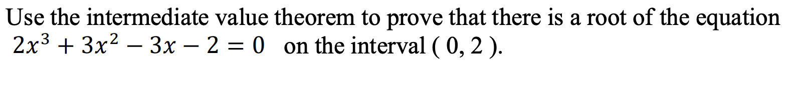 Solved Use the intermediate value theorem to prove that | Chegg.com