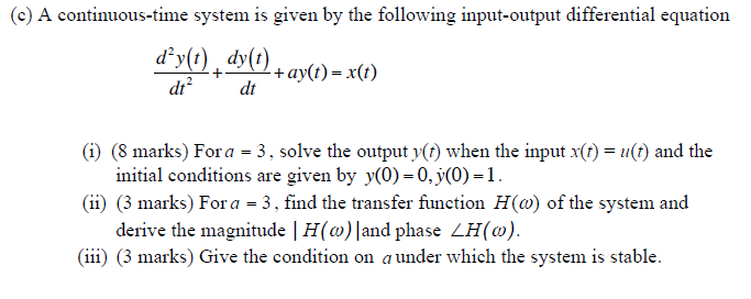 Solved c) A continuous-time system is given by the following | Chegg.com