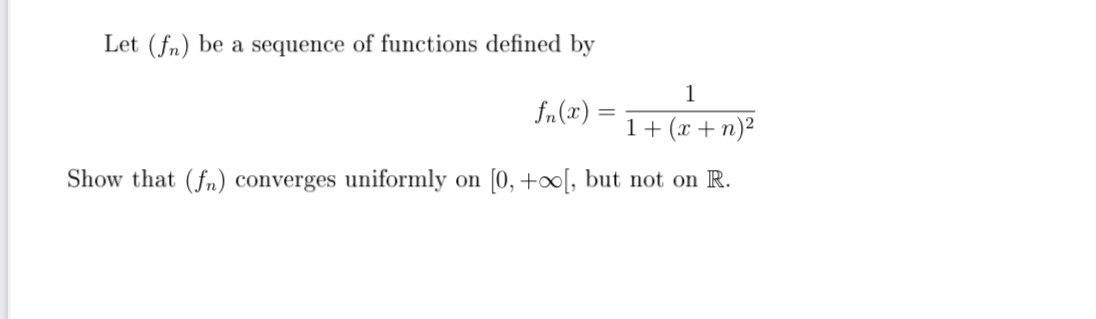 Solved Let (fn) be a sequence of functions defined by 1 | Chegg.com
