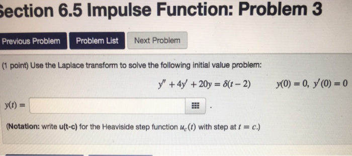 Solved ection 6.5 Impulse Function: Problem 3 Previous | Chegg.com