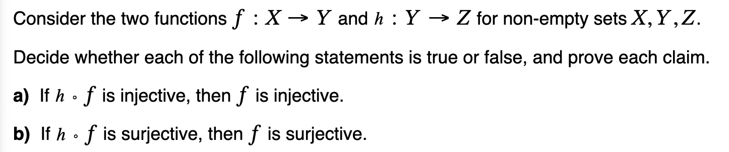 Solved Consider the two functions f:X→Y and h:Y→Z for | Chegg.com