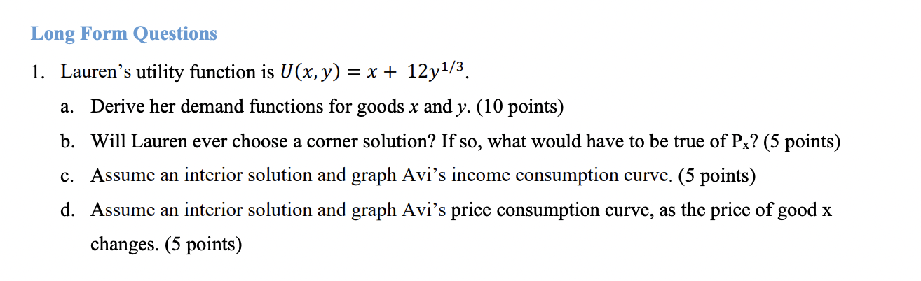 Solved Long Form Questions 1. Lauren's utility function is | Chegg.com