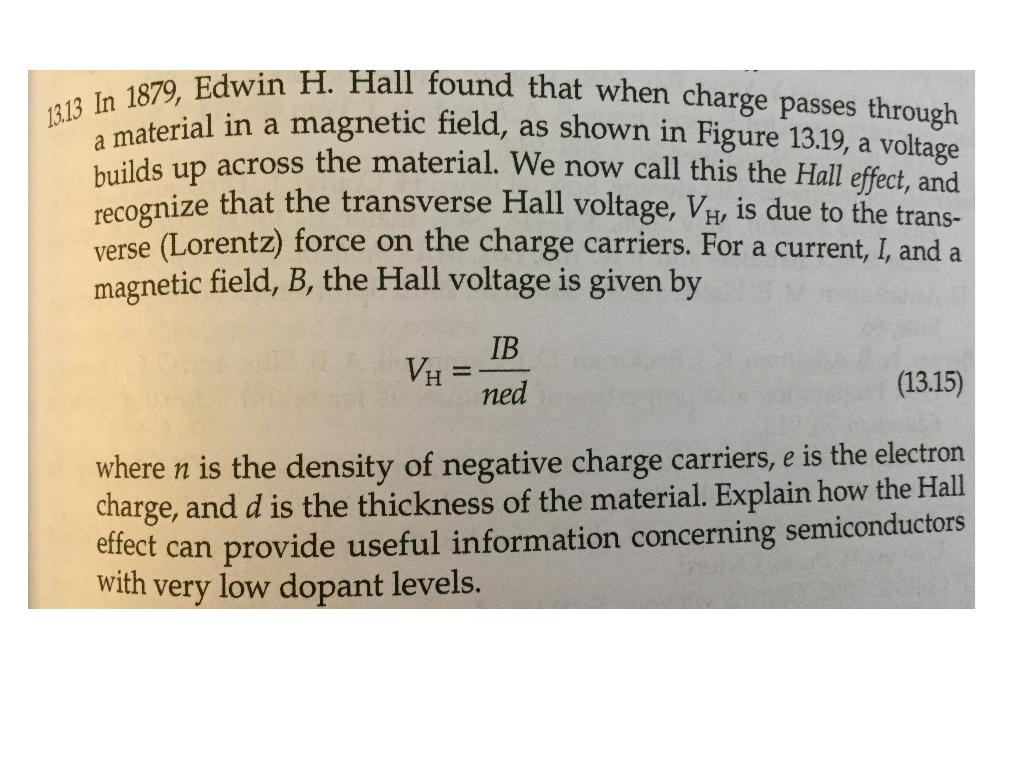 Solved 13.13 In 1879, Edwin H. Hall found that when charge | Chegg.com