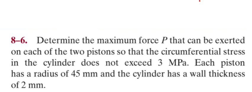 Solved 8 6 Determine The Maximum Force P That Can Be