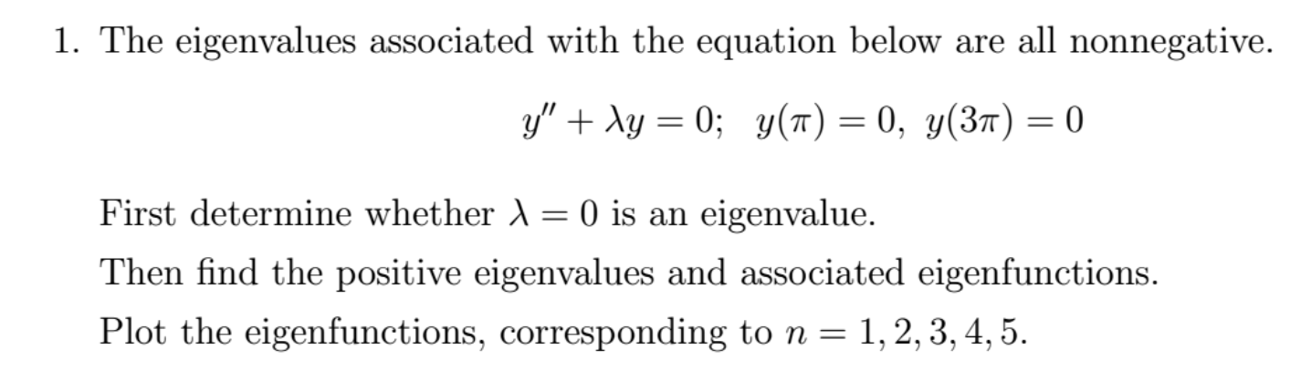 Solved The eigenvalues associated with the equation below | Chegg.com