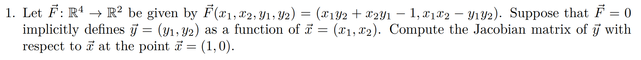 Solved 1. Let F:R4→R2 be given by | Chegg.com