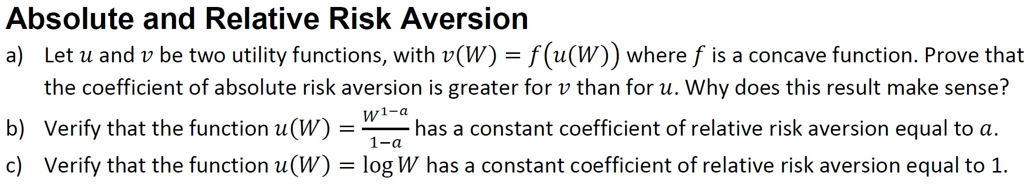 Solved Absolute and Relative Risk Aversion a) Let u and v be | Chegg.com