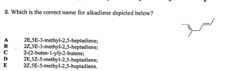 Solved 8. Which is the correct name for alkadiene depicted | Chegg.com