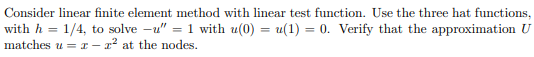Solved Consider Linear Finite Element Method With Linear